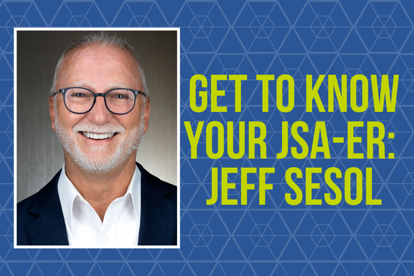 Get to Know Your JSAer: Jeff Sesol, An Operations Guru with an ...