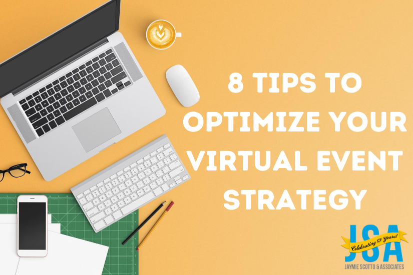 8 Tips To Optimize Your Virtual Event Strategy