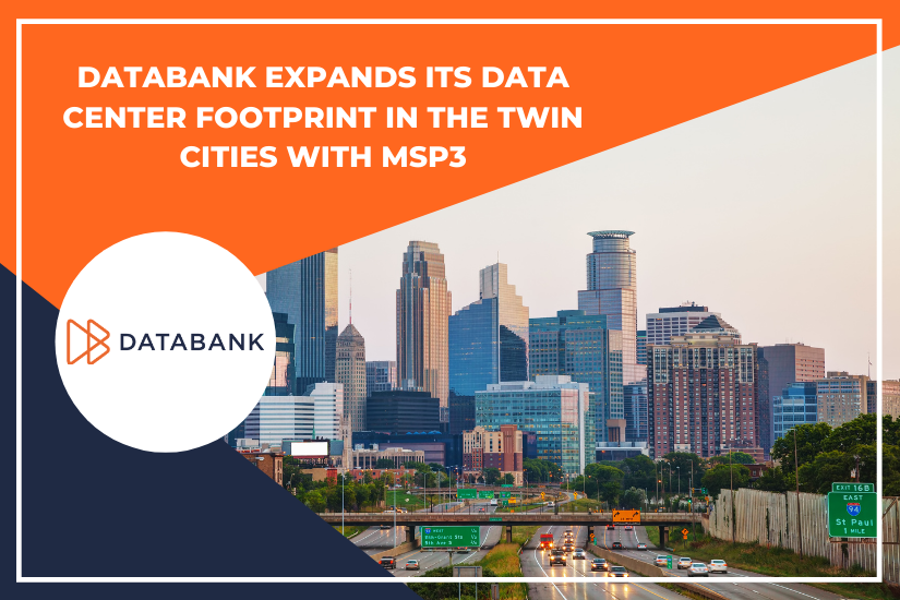 DataBank Expands Its Data Center Footprint in the Twin Cities With MSP3 ...