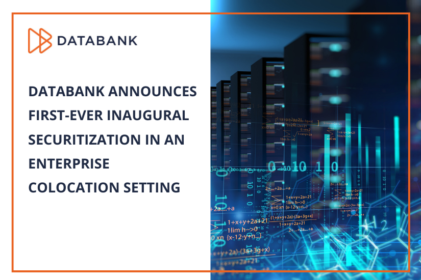DataBank Announces First-Ever Inaugural Securitization in an Enterprise ...