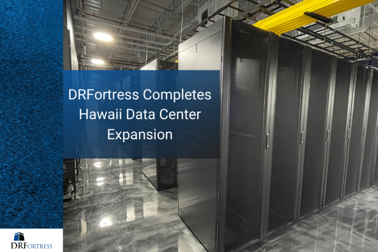 DRFortress Debuts Completed Hawaii Data Center Expansion - JSA