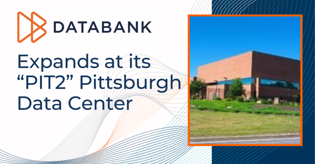 DataBank Expands at its “PIT2” Pittsburgh Data Center - JSA