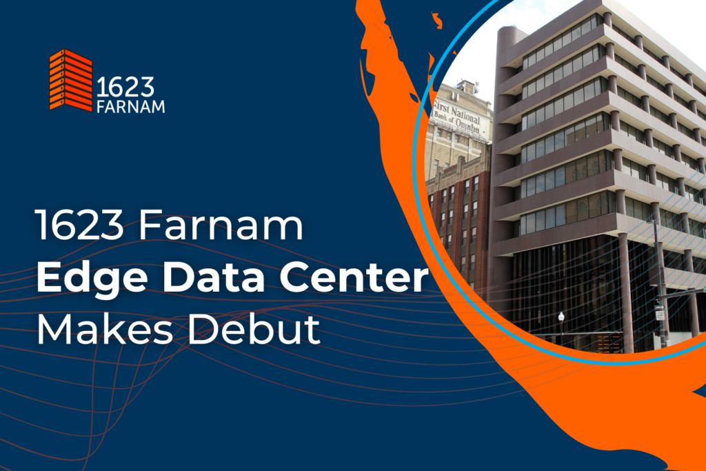 1623 Farnam Edge Data Center Makes Debut - JSA