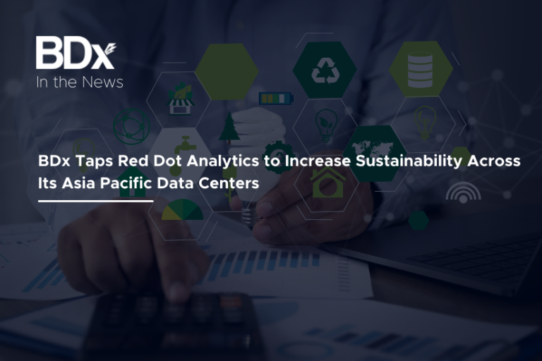 BDx Taps Red Dot Analytics to Increase Sustainability Across Its Asia Pacific Data Centers - JSA
