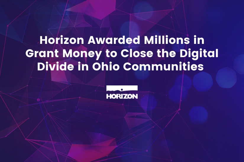 Horizon Awarded Millions in Grant Funding to Bridge Digital Divide