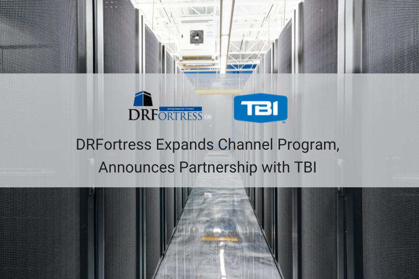 DRFortress Inks Deal with TBI, Expands Channel Program - JSA