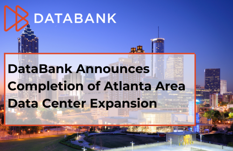 DataBank Announces Completion of Atlanta Area Data Center Expansion - JSA