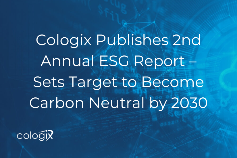 Cologix Publishes 2nd Annual ESG Report – Sets Target to Become Carbon ...