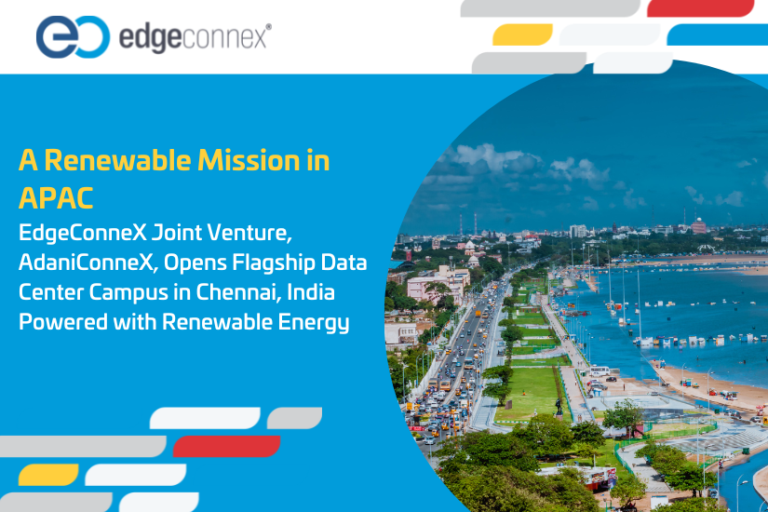 EdgeConneX Joint Venture, AdaniConneX, Opens Flagship Data Center ...