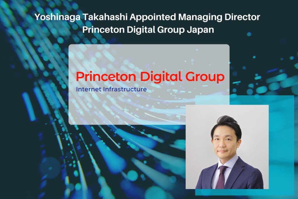 Princeton Digital Group Appoints Yoshinaga Takahashi as Managing ...