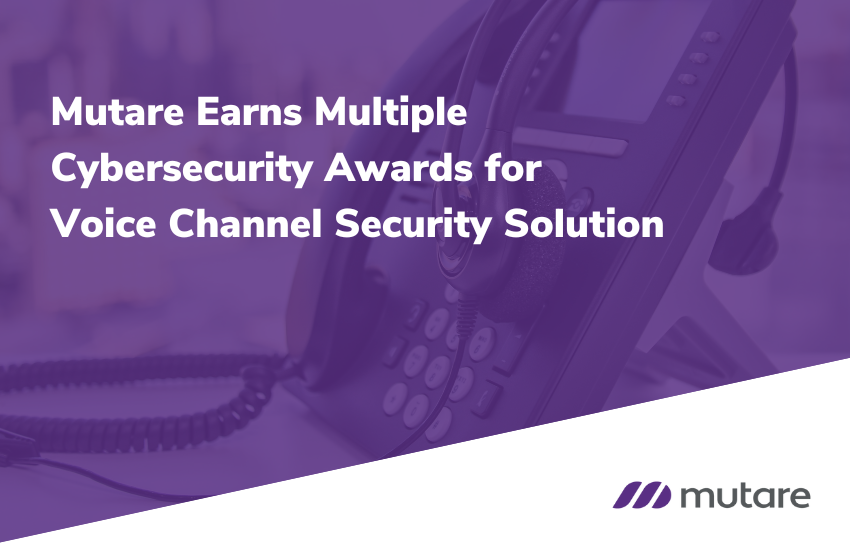 Mutare Earns Multiple Cybersecurity Industry Awards for Groundbreaking Voice Channel Security ...