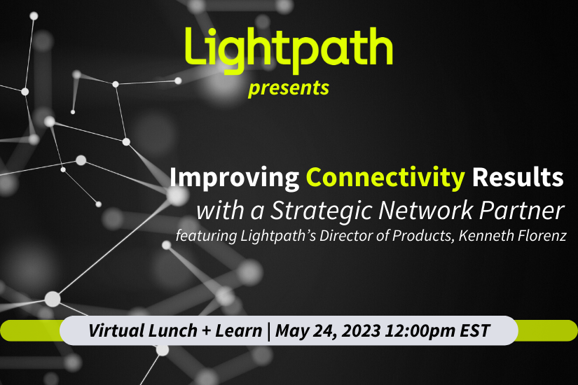 Lightpath Sheds Light on Working with a Strategic Network Partner for ...
