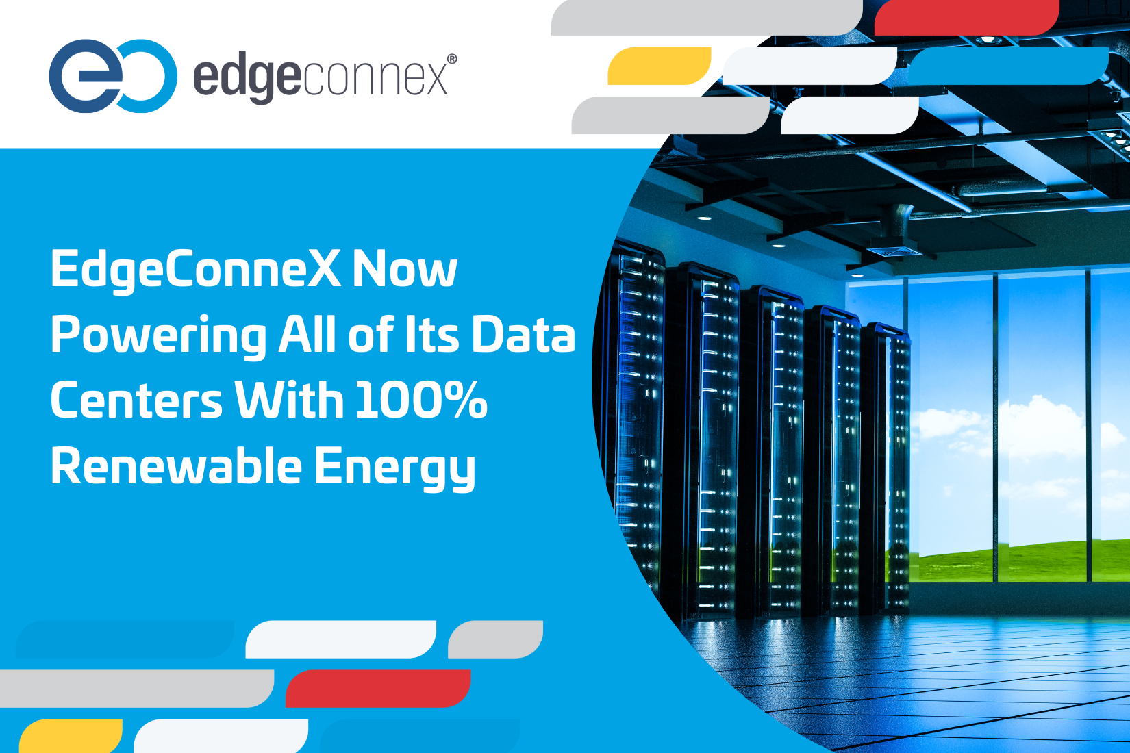 EdgeConneX Now Powering All of Its Data Centers With 100% Renewable ...
