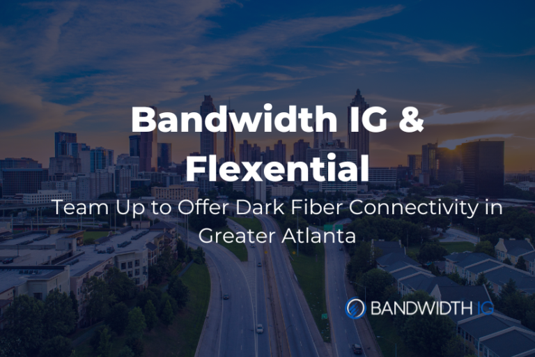 Bandwidth IG & Flexential Deliver Dark Fiber to Atlanta