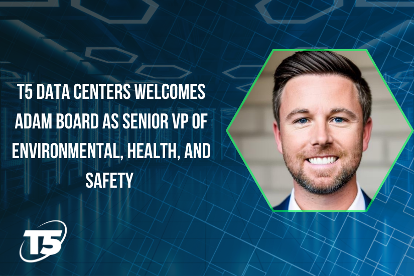 T5 Data Centers Appoints Adam Board as Senior Vice President of ...