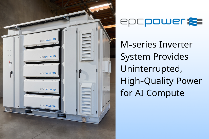 EPC Power’s M-Series Inverter System Addresses the Critical Demand for High-Density Data Center ...